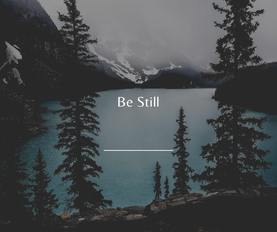 Be Still – Life By The Way